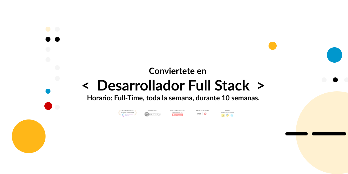Full Stack Developer Bootcamp, 10 semanas de estudio · 4Geeks Academy